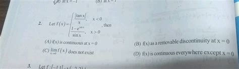 2 let f x left{ begin{array} { l l } { frac { tan x } { x