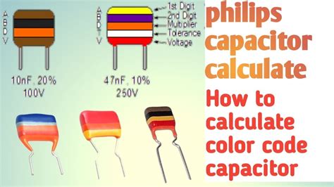 Philips Capacitor Calculatehow To Calculate Color Code Capacitor Youtube