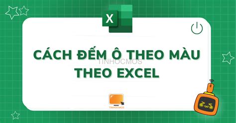 Tất Tần Tật Cách đếm ô Theo Màu Trong Excel 2022