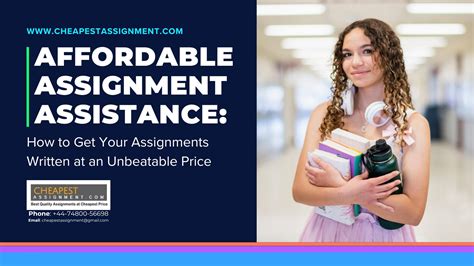 Affordable Assignment Assistance How To Get Your Assignments Written