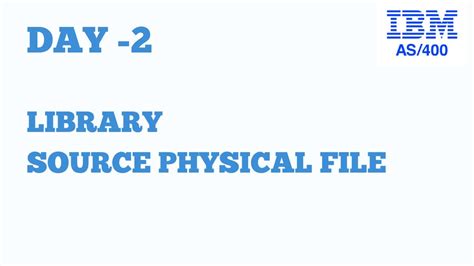 Day2 I As400 I Library I Source Physical File Youtube