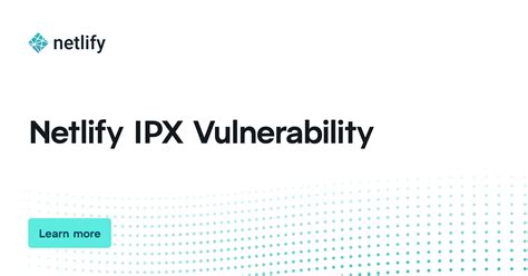 Netlify Ipx Vulnerability Netlify Blog