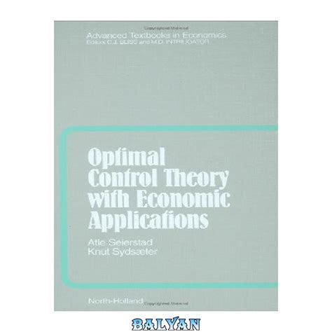 دانلود کتاب Optimal Control Theory With Economic Applications بلیان