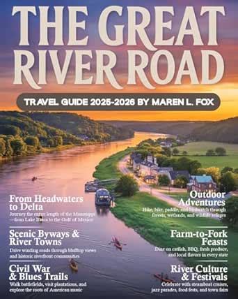 The Great River Road Travel Guide 2025 2026 Explore Scenic