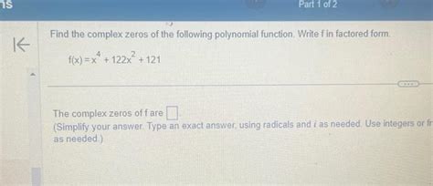 Solved Find The Complex Zeros Of The Following Polynomial Chegg Com