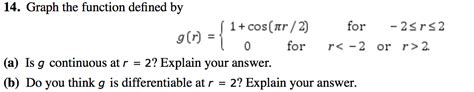 Solved Graph The Function Defined By G R 1 Cos Nr 2 Chegg Com