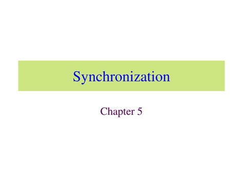 Ppt Synchronization Powerpoint Presentation Free Download Id5723261