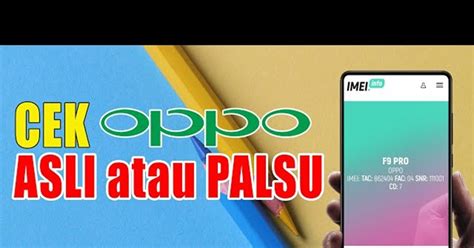 Cara Cek Hp Oppo Asli Atau Palsu Awas Jangan Sampai Tertipu