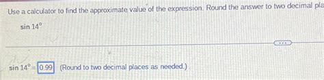 Solved Use A Calculator To Find The Approximate Value Of The Chegg