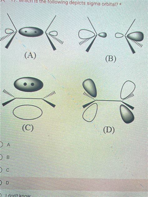 Solved Is The Following Depicts Sigma Orbital Abcdi Don