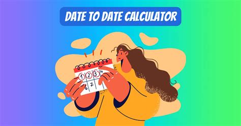 Date To Date Calculator Find Number Of Days Between Dates