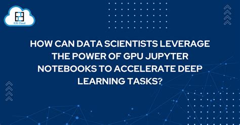 Jupyter Notebook For Deep Learning