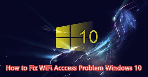 Fix Wifi Limited Access Problem Windows 10 01