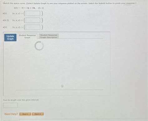 Solved Sketch The Space Curve Select Update Graph To See Chegg Com