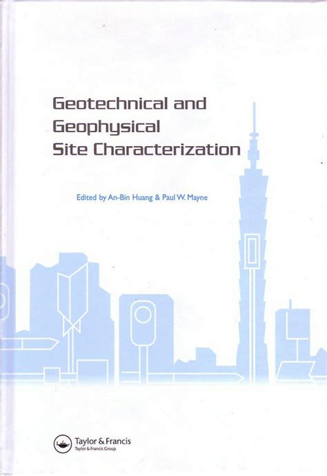 Pdf Geotechnical And Geophysical Site Characterization Proceedings Of The 3rd International