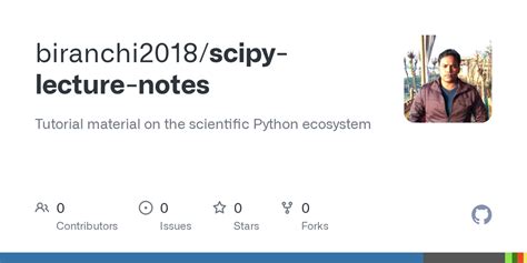 Github Biranchi2018scipy Lecture Notes Tutorial Material On The Scientific Python Ecosystem
