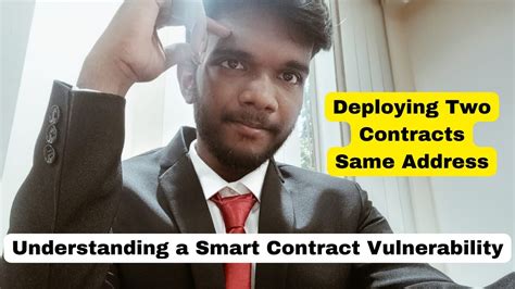 Understanding A Smart Contract Vulnerability Deploying Two Contracts With The Same Address