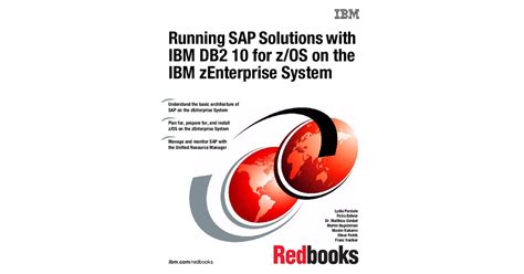 running sap solutions with ibm db2 10 for z os on the ibm zenterprise system[book]