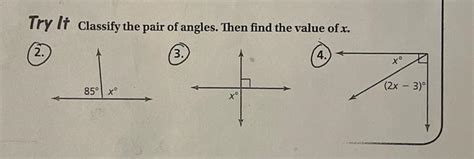 Solved Try If Classify The Pair Of Angles Then Find The Chegg