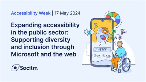 Accessibility Week Expanding Accessibility In The Public Sector Supporting Diversity And