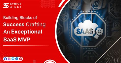 How To Build A Successful SaaS MVP In Strivemindz