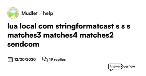 ```lua Local Com Stringformatcast S S S Matches 3 Matches 4 Matches 2 Sendcom