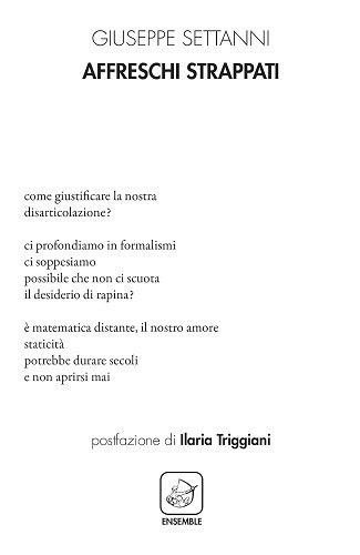 Affreschi Strappati Presentazione E Intervista A Giuseppe Settanni