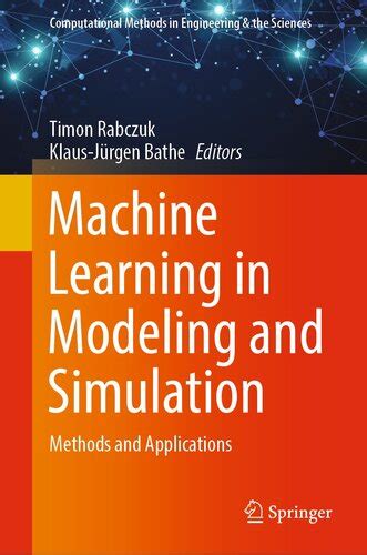 Machine Learning In Modeling And Simulation Methods And Applications Pdfepub Version