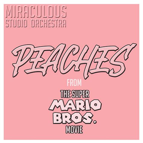 Peaches From The Super Mario Bros Movie Cover Ep музыка из фильма