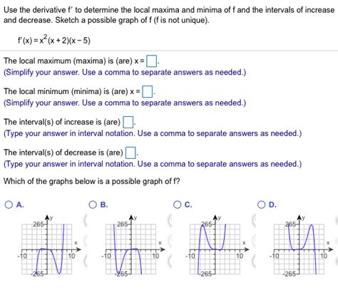 Solved Use The Derivative F To Determine The Local Maxima Chegg Com