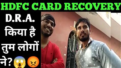 Part 3 Hdfc Card Recovery Hdfc Recovery Agents Home Visit Hdfc Recovery YouTube