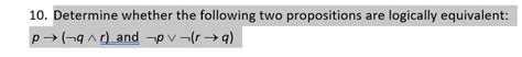 Solved Determine Whether The Following Two Propositions Chegg