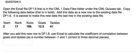 Solved Question 5 Open The Excel File Df16 That Is In The Cml 1 Data 2 Answers