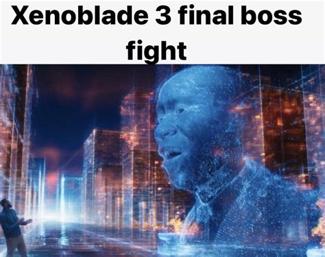 Final Boss Spoiler Meme Seemed A Bit Familiar To Me Rxenoblade