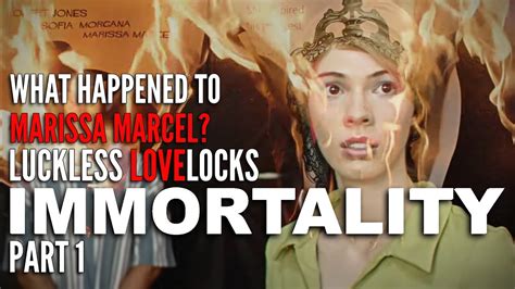 What Happened To Marissa Marcel Immortality Part 1 Youtube