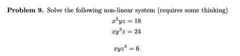 Solved Problem 9 Solve The Following Non Linear System
