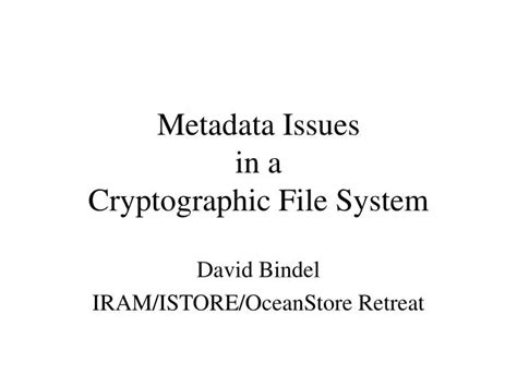 PPT Metadata Issues In A Cryptographic File System PowerPoint
