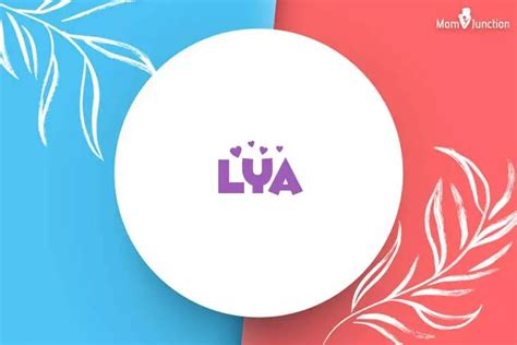 Explore Lya Meaning Origin Popularity