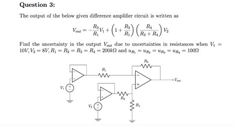 Solved Question 3 The Output Of The Below Given Difference