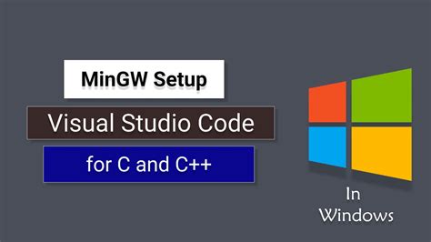 How To Set Up Visual Studio Code For C And C Windows 11 Youtube