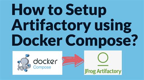 Devsecops And Cloud Computing Coaching Install Artifactory Using Docker Compose Install