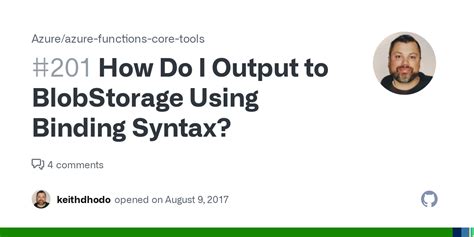 how do i output to blobstorage using binding syntax · issue 201