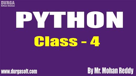 Python Tutorial Class 4 By Mr Mohan Reddy On 21 05 2019 Youtube