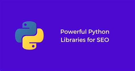 9 Powerful Python Libraries For Seo Decode Digital Market
