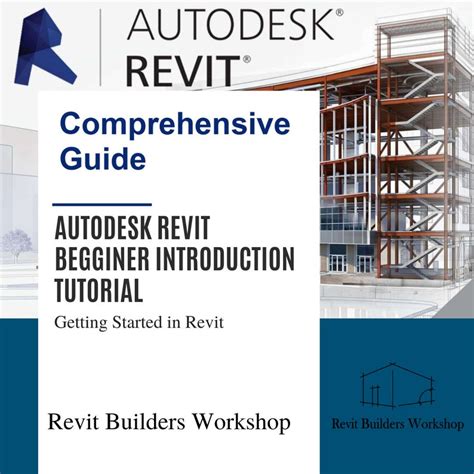 Comprehensive Guide To Autodesk Revit Beginners Tutorial Pdf Etsy
