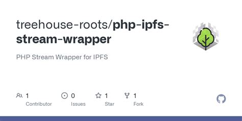 github treehouse roots php ipfs stream wrapper php stream wrapper