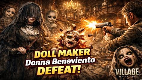 Doll Maker Donna Beneviento Defeat Resident Evil Village Doll House