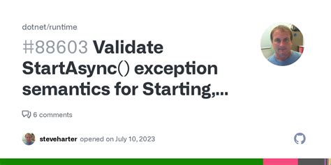 Validate Startasync Exception Semantics For Starting Start Started