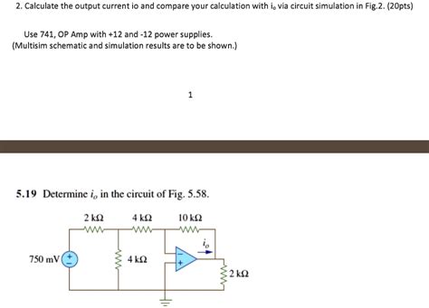 2 Calculate The Output Current Io And Compare Your Calculation With Io