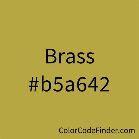 Brass Color Code Is B5a642